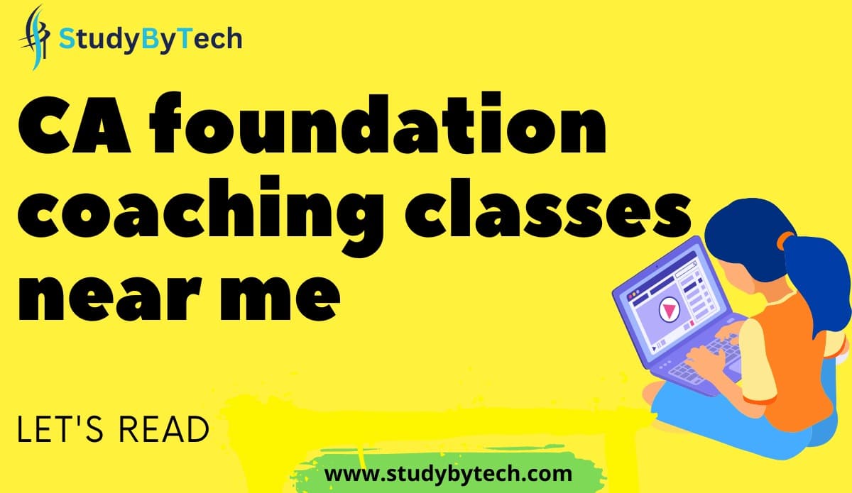 CA Foundation Coaching Classes Near Me CA Foundation Coaching Classes Near Me