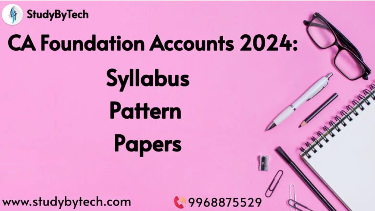CA Foundation Accounts 2025: Syllabus, Pattern & Papers