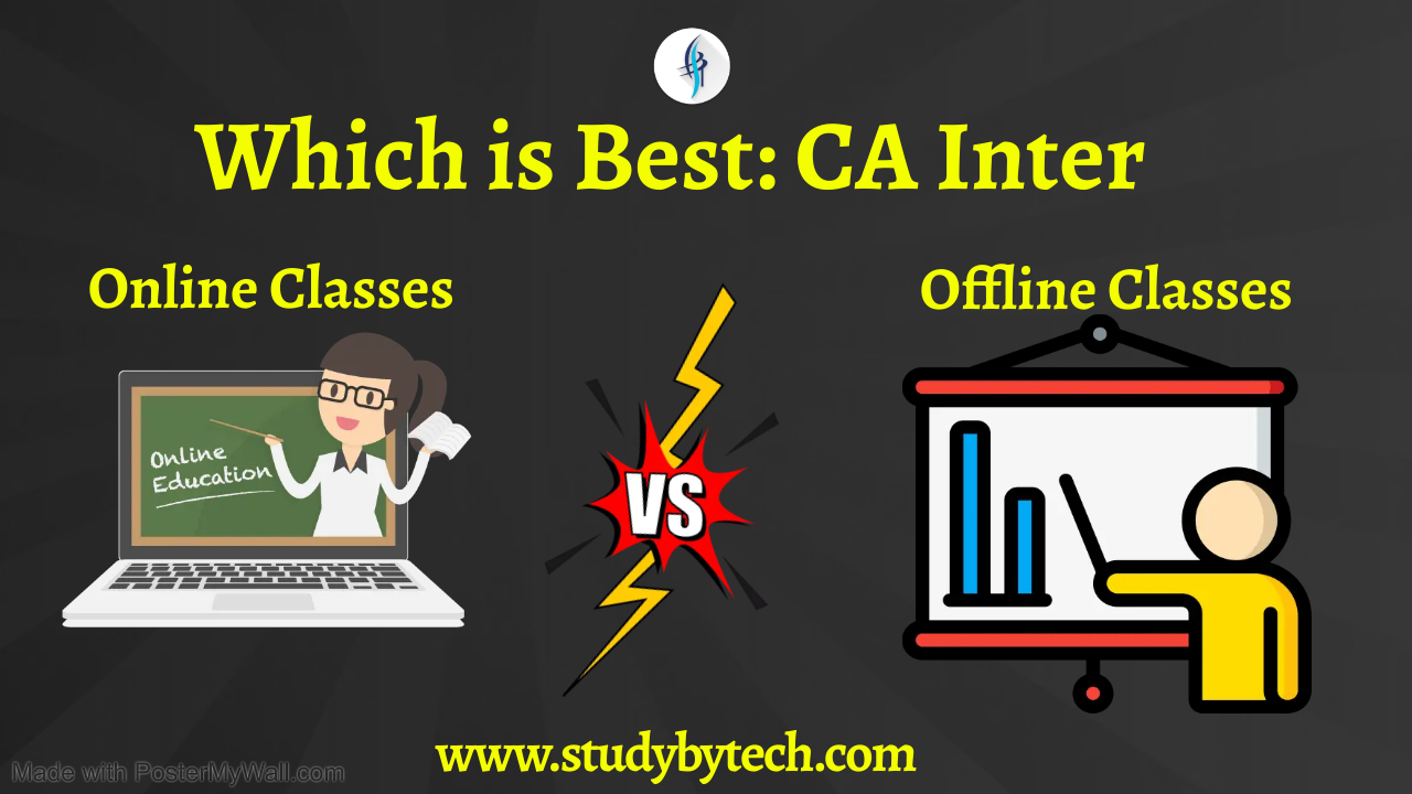 Which is best: CA Inter Online or Offline classes? Let's check here