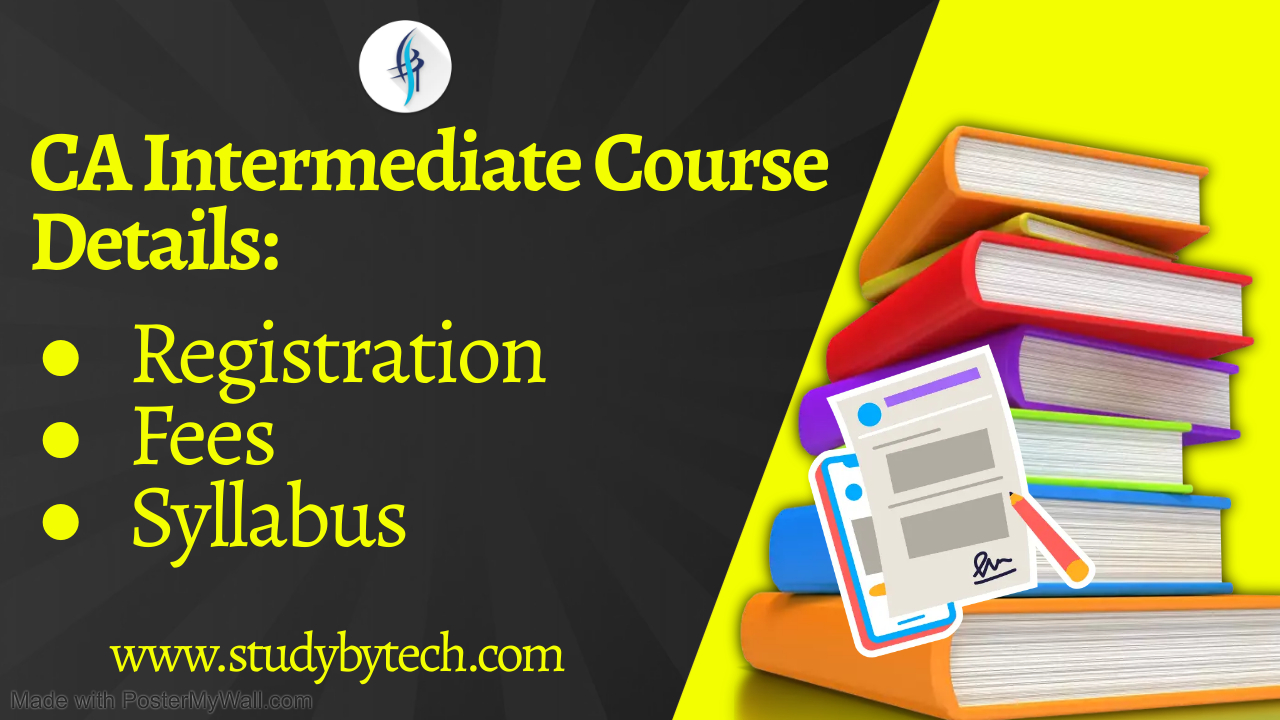 CA Intermediate Course: Details, Registration, Fees, Syllabus CA Intermediate Course: Details, Registration, Fees, Syllabus