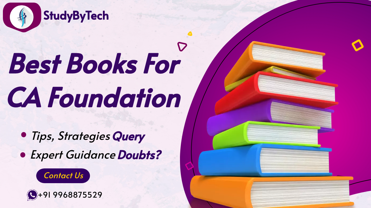 The Ultimate Guide to CA Foundation Books and Study Techniques